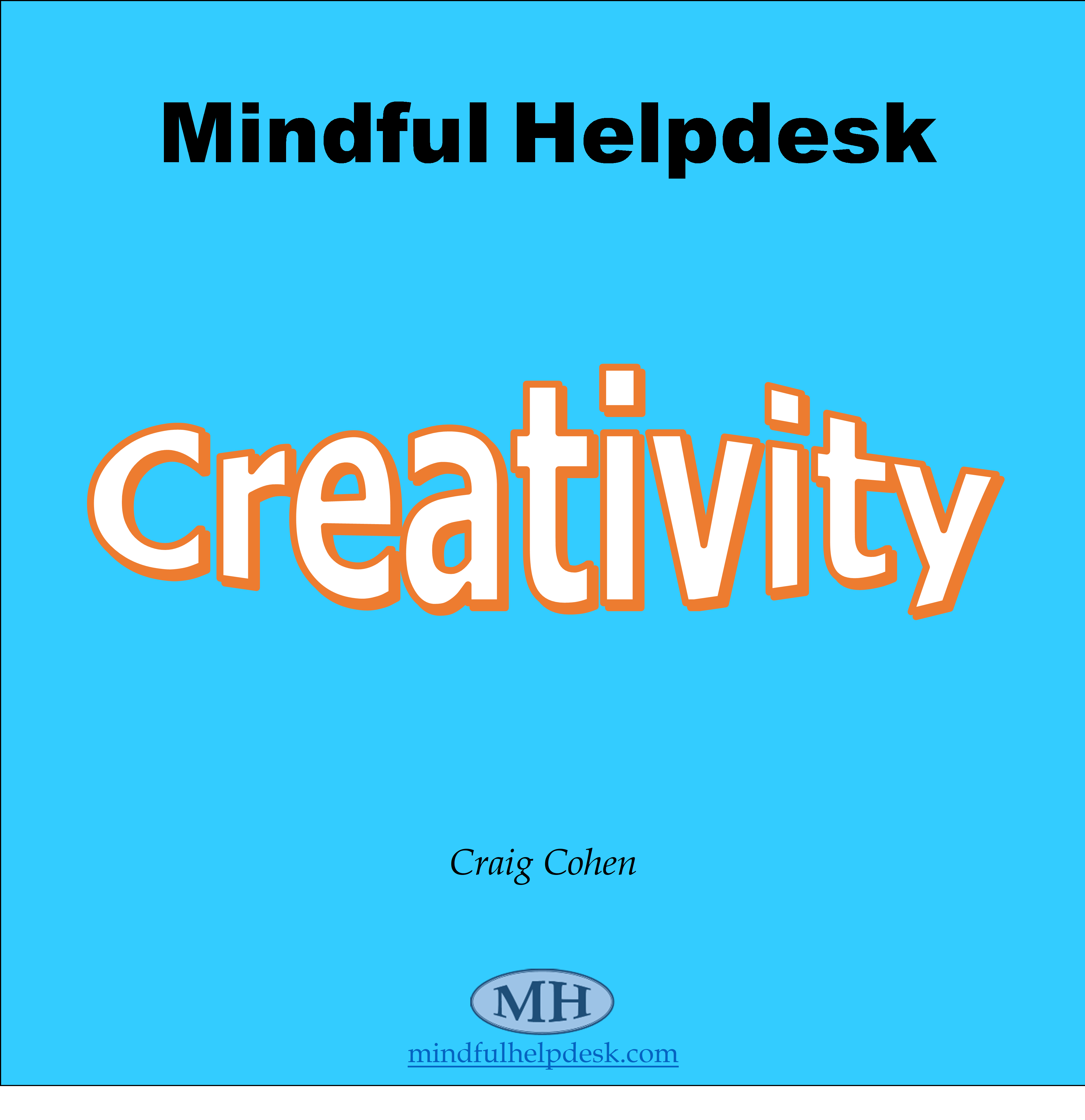 Contemplate Creativity – Mindful Helpdesk