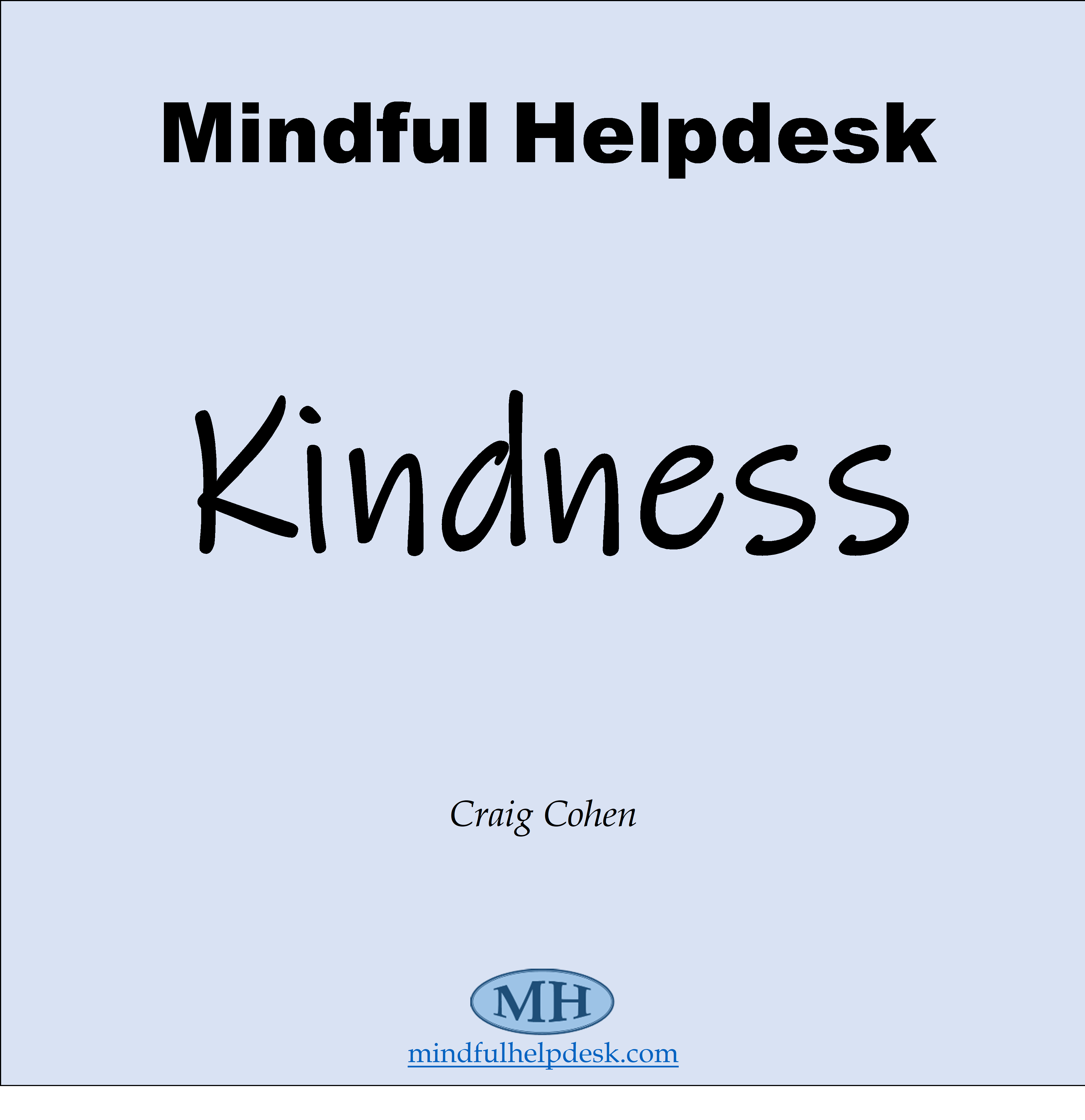 Contemplate Kindness – Mindful Helpdesk